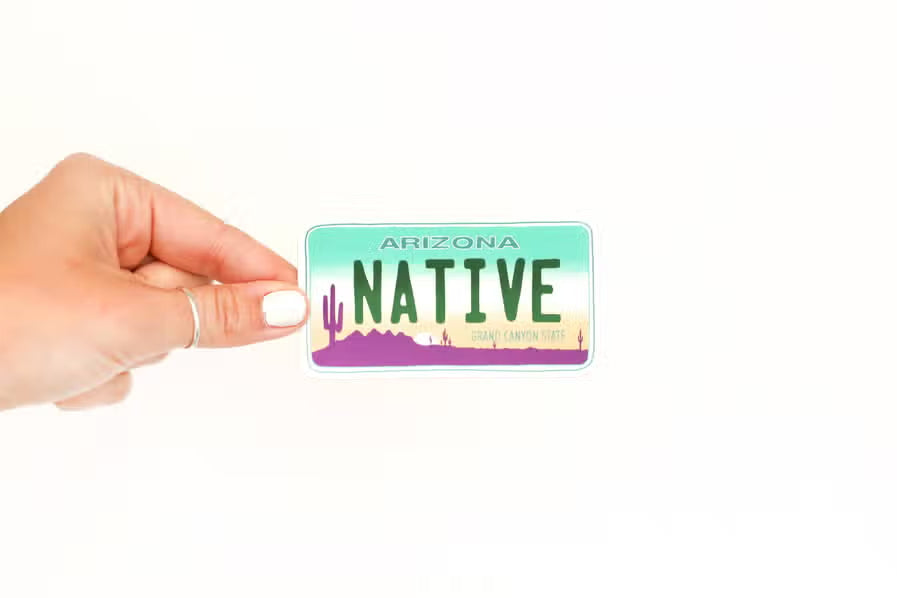 Arizona License Plate Sticker – Why I Love Where I Live