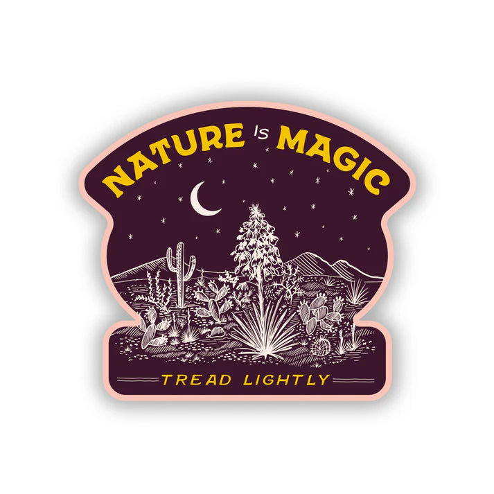 Nature is Magic Sticker – Why I Love Where I Live